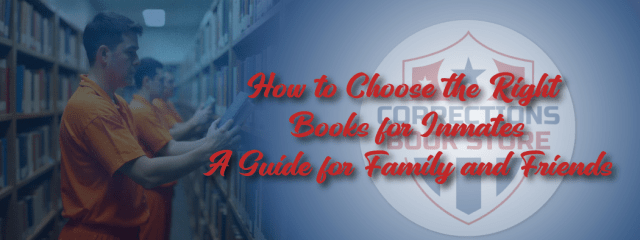 How to Choose the Right Books for Inmates: A Guide for Family and ...